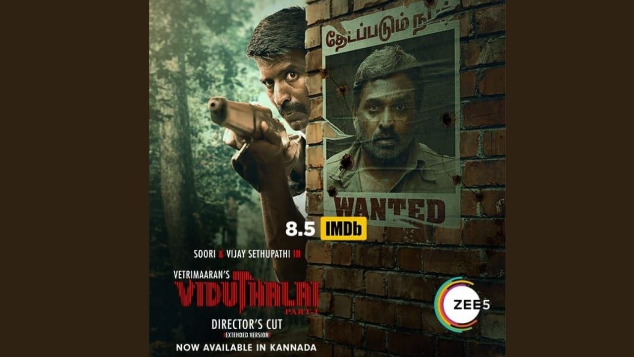 Viduthalai Part 1: ಜನ ಮೆಚ್ಚಿದ ‘ವಿಡುದಲೈ’ ಸಿನಿಮಾ ಈಗ ಕನ್ನಡದಲ್ಲೂ ಲಭ್ಯ; ಜೀ5 ...