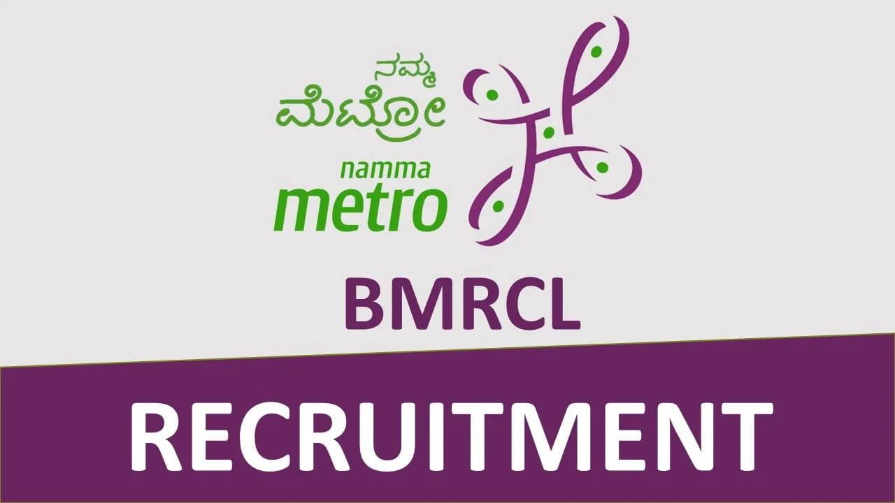 BMRCL Recruitment 2023: 6 ಮ್ಯಾನೇಜರ್ ಹುದ್ದೆಗಳಿಗೆ ಆನ್‌ಲೈನ್‌ನಲ್ಲಿ ಅರ್ಜಿ ...
