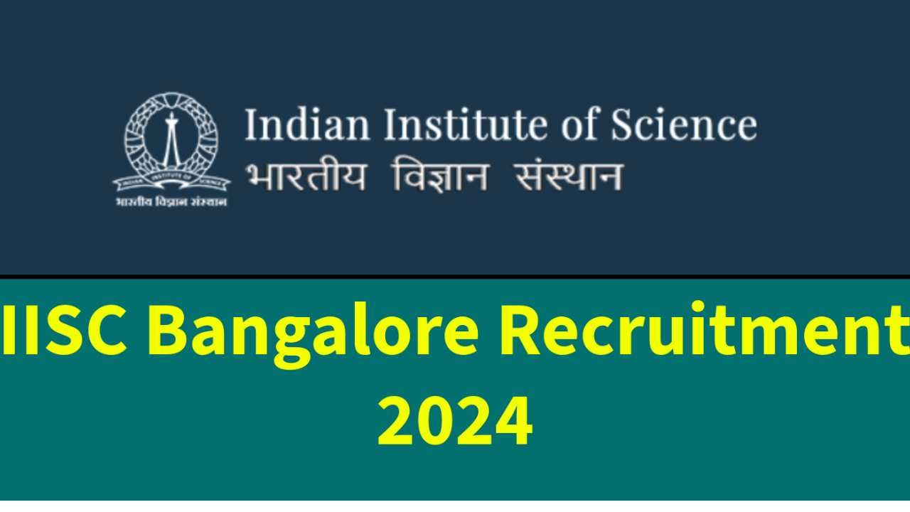 IISc Recruitment 2024: ವಿವಿಧ ಸಹಾಯಕ ಪ್ರಾಧ್ಯಾಪಕ ಹುದ್ದೆಗಳಿಗೆ ಆನ್‌ಲೈನ್‌ನಲ್ಲಿ ಅರ್ಜಿ ಸಲ್ಲಿಸಿ - Kannada ...