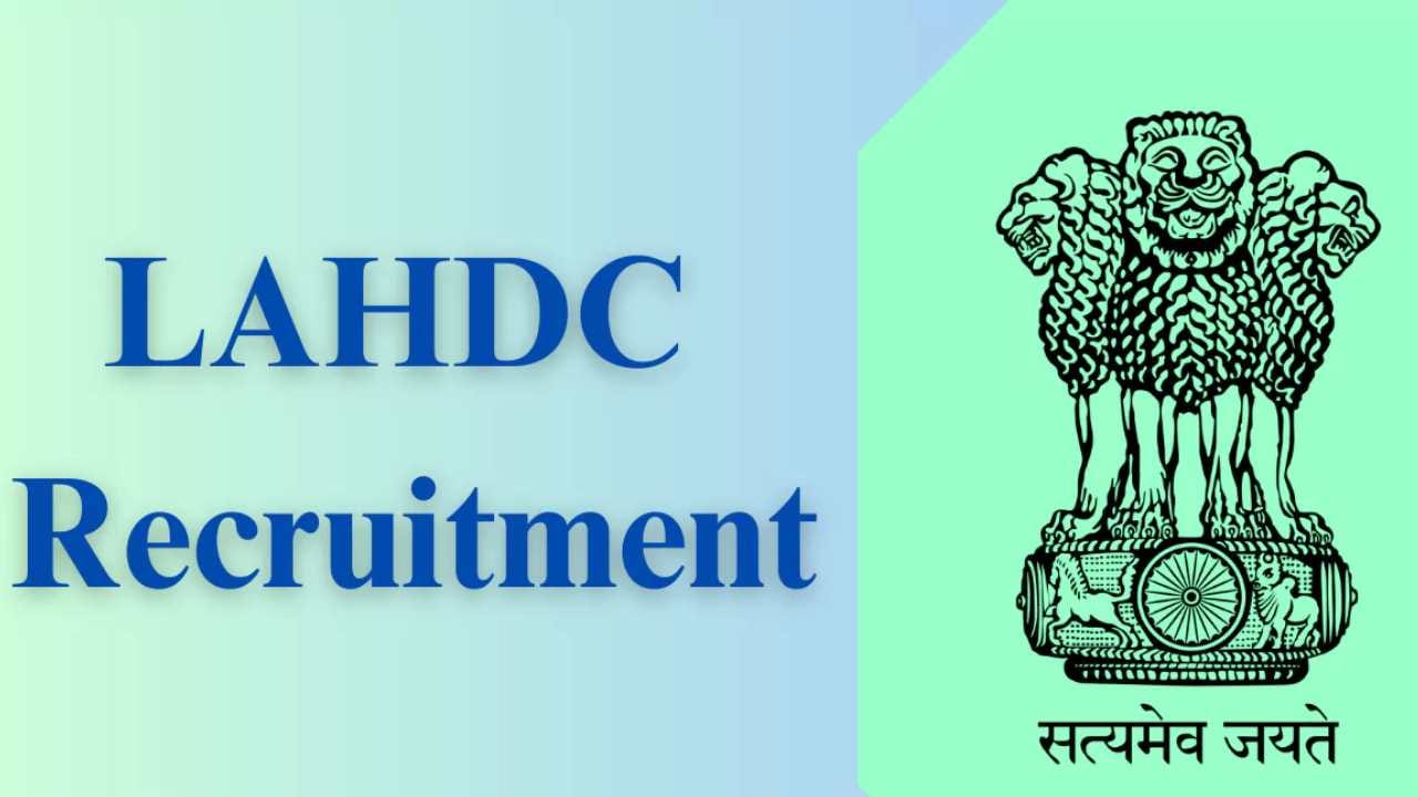 LAHDC Recruitment 2024: 137 ಡಿಪ್ಲೊಮಾ ತಂತ್ರಜ್ಞರ ಹುದ್ದೆಗಳಿಗೆ ಅರ್ಜಿ ...